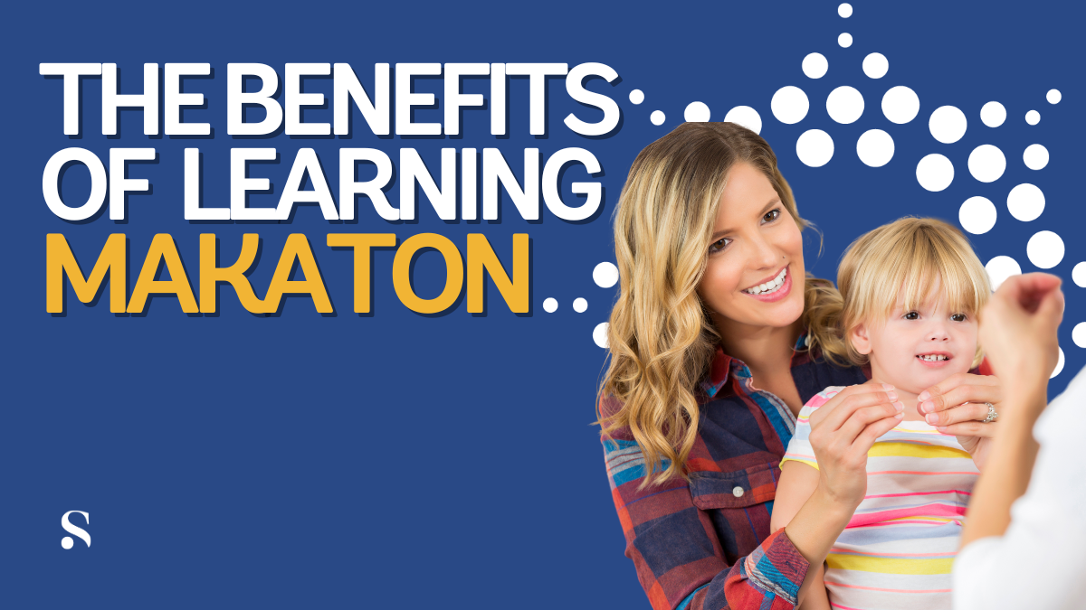 The Benefits of Learning Makaton - Sunshine Support