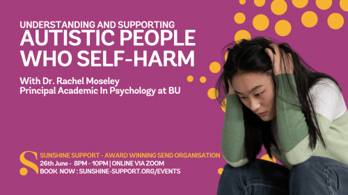 Understanding & Supporting Autistic People Who Self-Harm - Sunshine Support